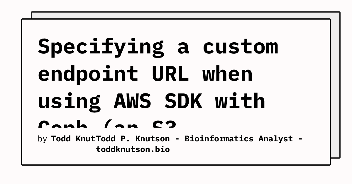 Specifying a custom endpoint URL when using AWS SDK with Ceph (an S3 ...